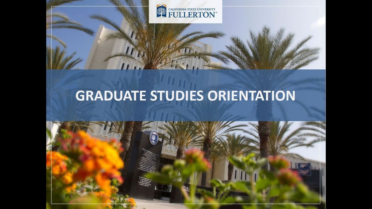 CSUF Graduate Student Orientation 2022 - YouTube