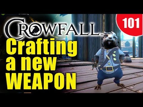 Crowfall Crafting - Crafting a new weapon on Crowfall 2019 - YouTube