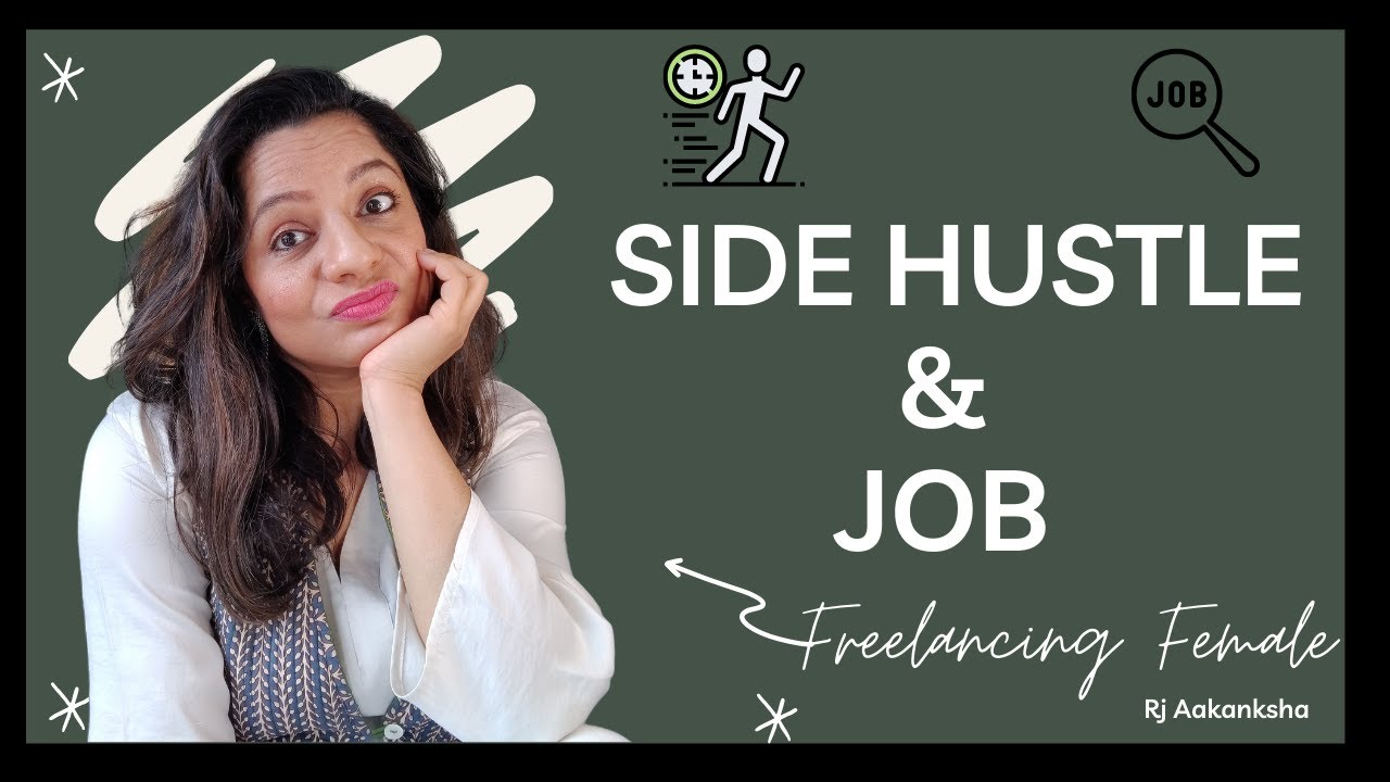 How to Manage Side Hustle or Freelancing with a Job - YouTube