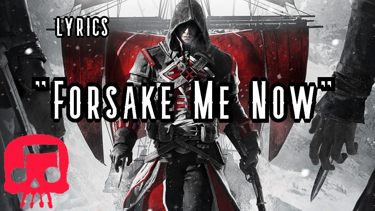 Assassin's Creed Rogue Rock Por JT Music "Forsake Me Now" Lyrics - YouTube
