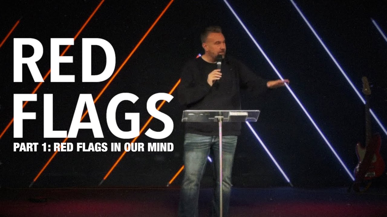 Red Flags Part 1: Red Flags in Our Mind - YouTube
