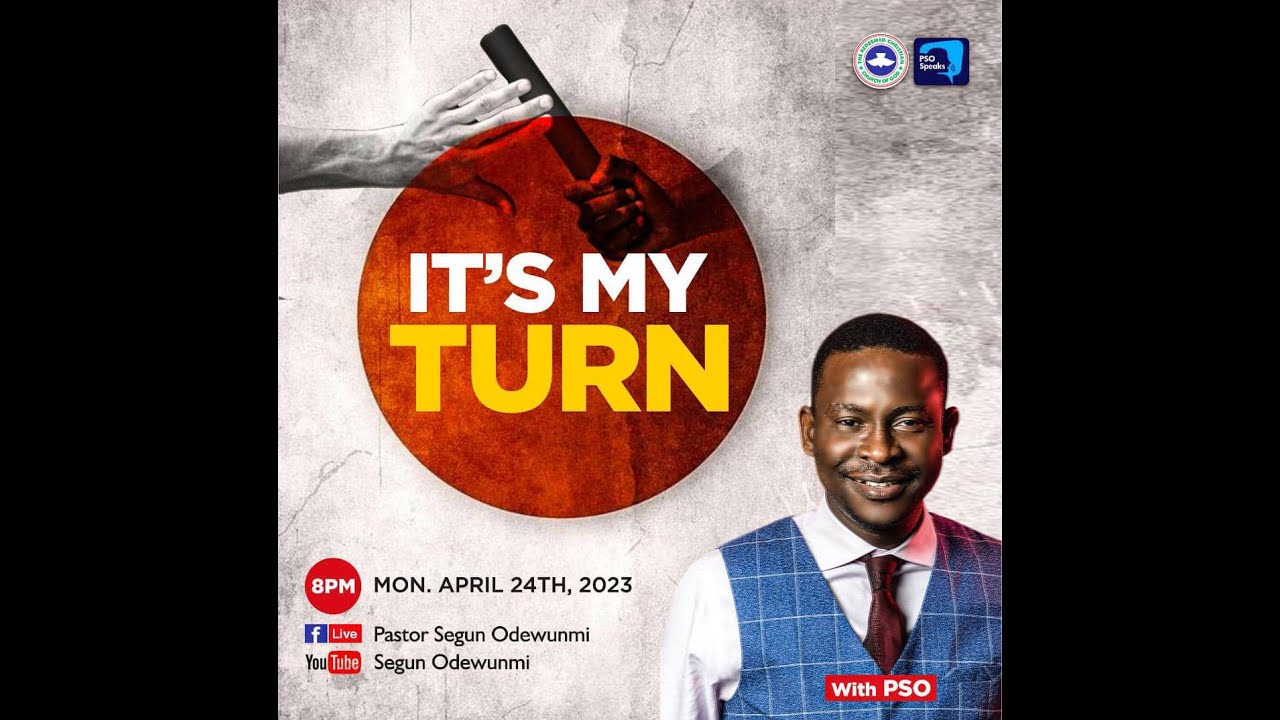 It's My Turn - Monday 24th April, 2023 - Pastor Segun odewunmi - YouTube