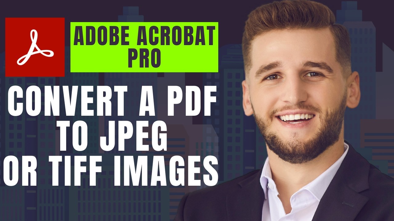 How to Convert a PDF to JPEG or TIFF Images Using Adobe Acrobat Pro ...