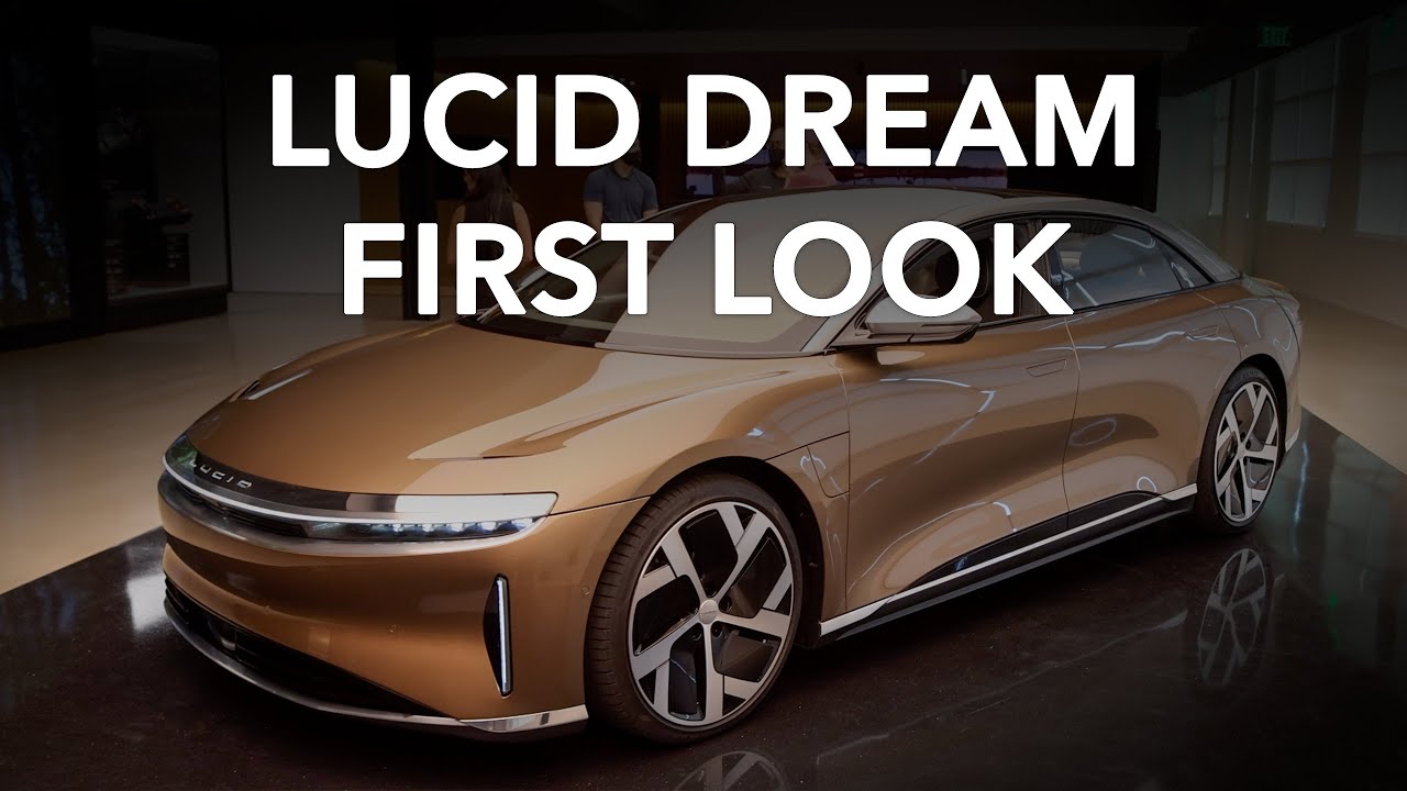 Lucid Dreams - Exclusive First Look at the Lucid Air (Dream Edition ...