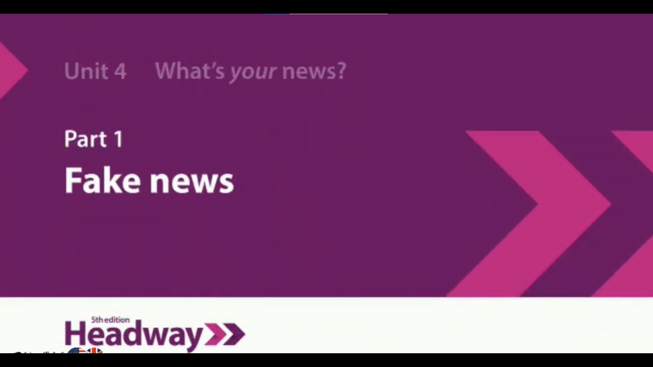 Unit 4 | WHAT'S YOUR NEWS? 🟣 part 1 : FAKE NEWS !!! | Upper ...