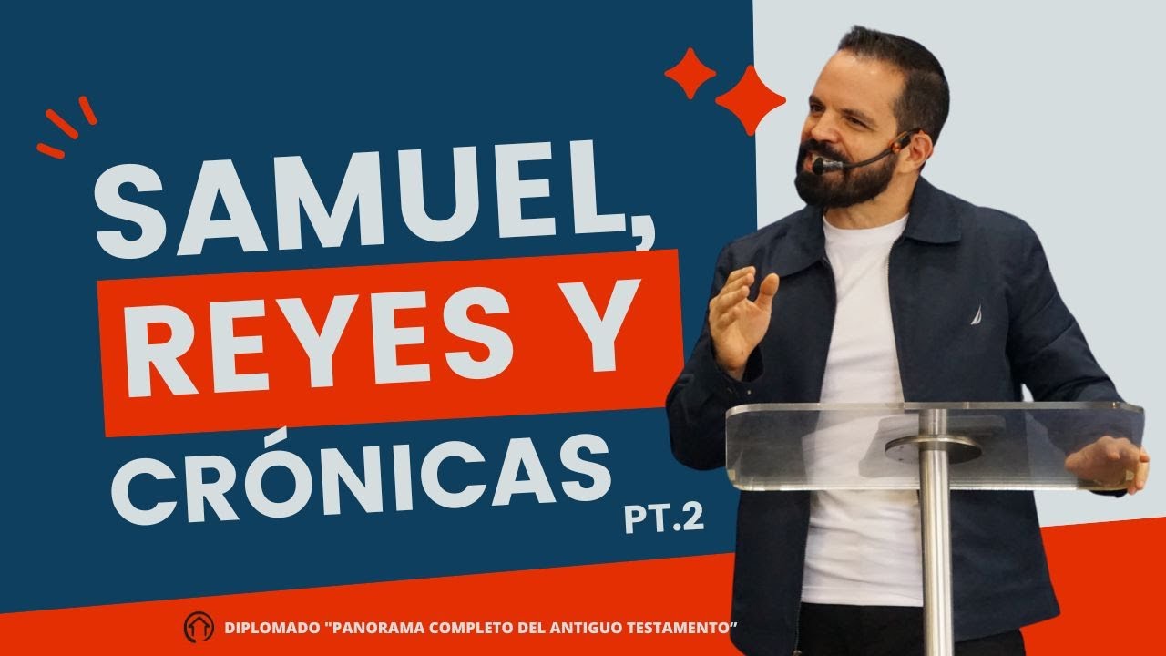 Samuel, Reyes y Crónicas, pt.2 | Diplomado "Panorama completo del ...