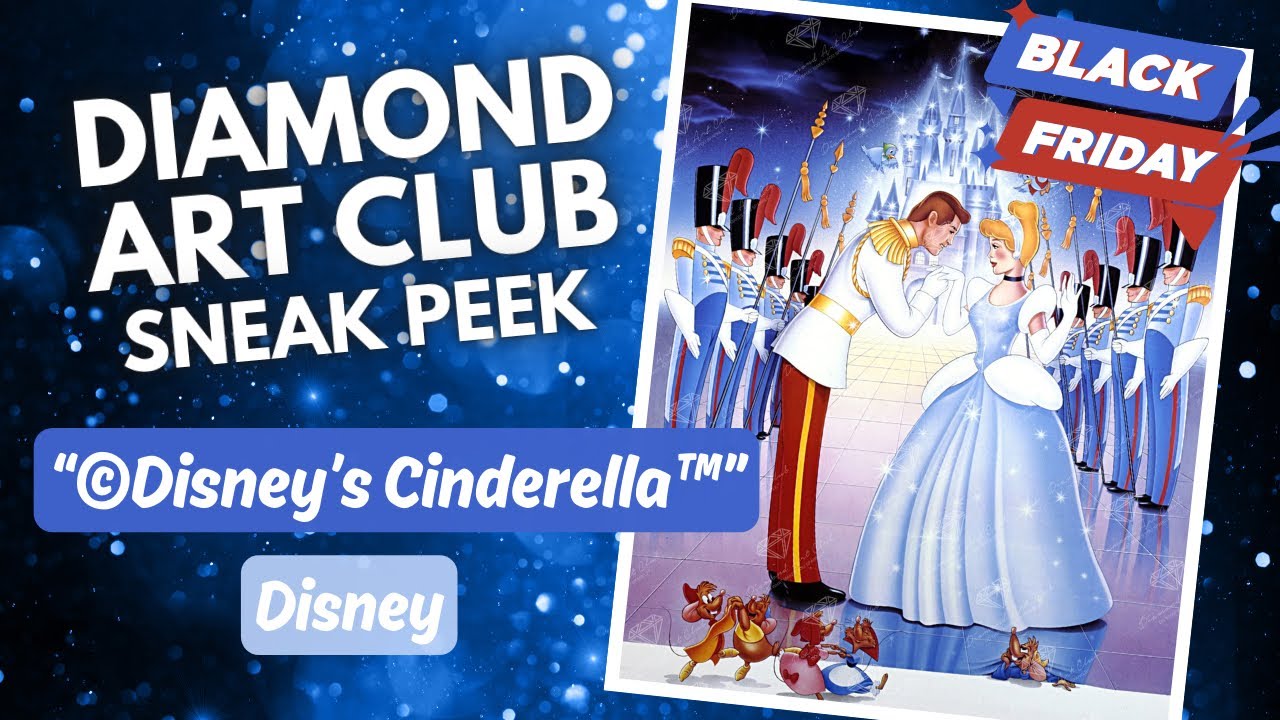 DAC Black Friday Sneak Peek! "©Disney's Cinderella™" - Iconic & Classic ...