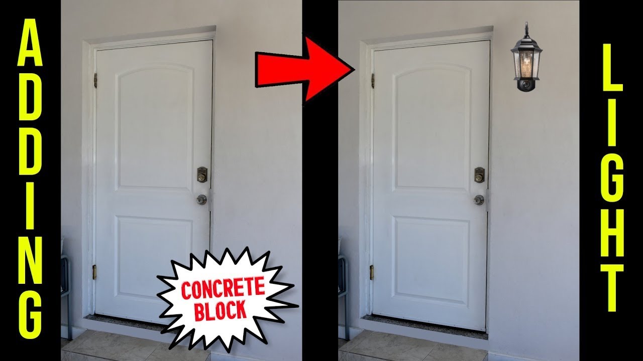 How To Add Outside Light On Concrete Block Wall By Door THE RIGHT WAY YouTube How To Add Outside Light On Concrete Block Wall By Door THE RIGHT WAY YouTube