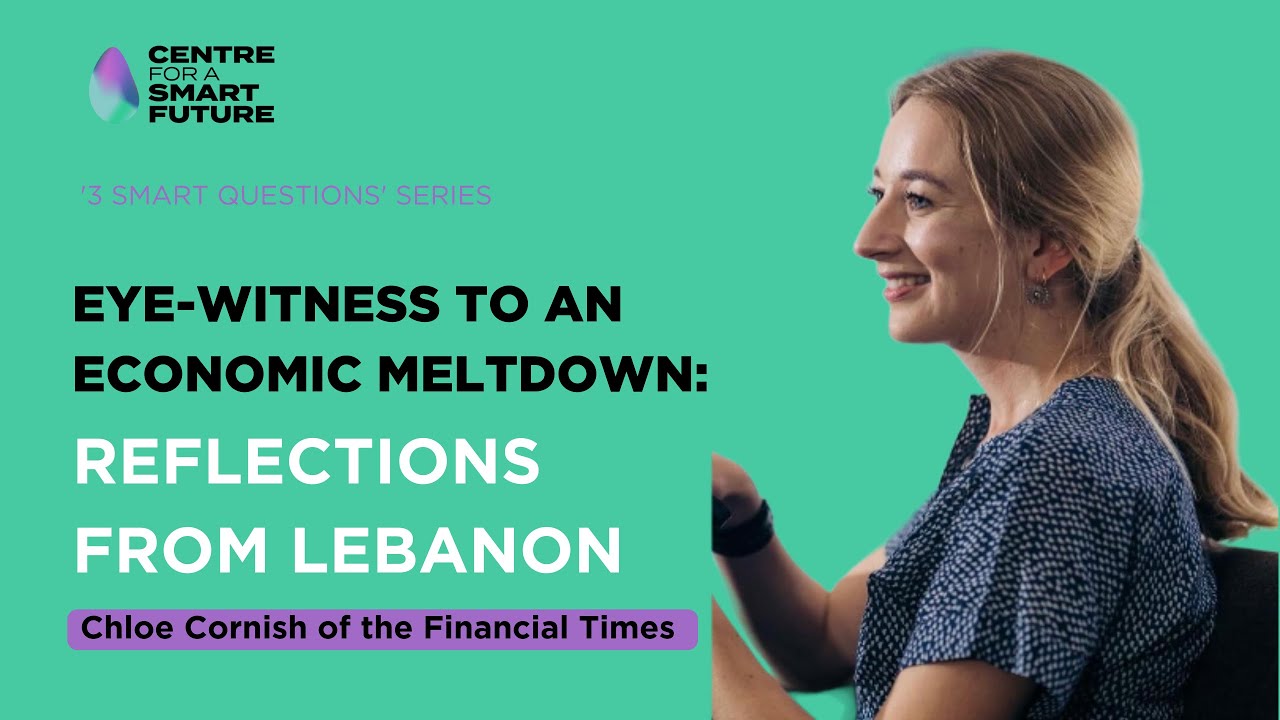 Reflections from Lebanon's Economic Meltdown - '3 Smart Questions' with ...