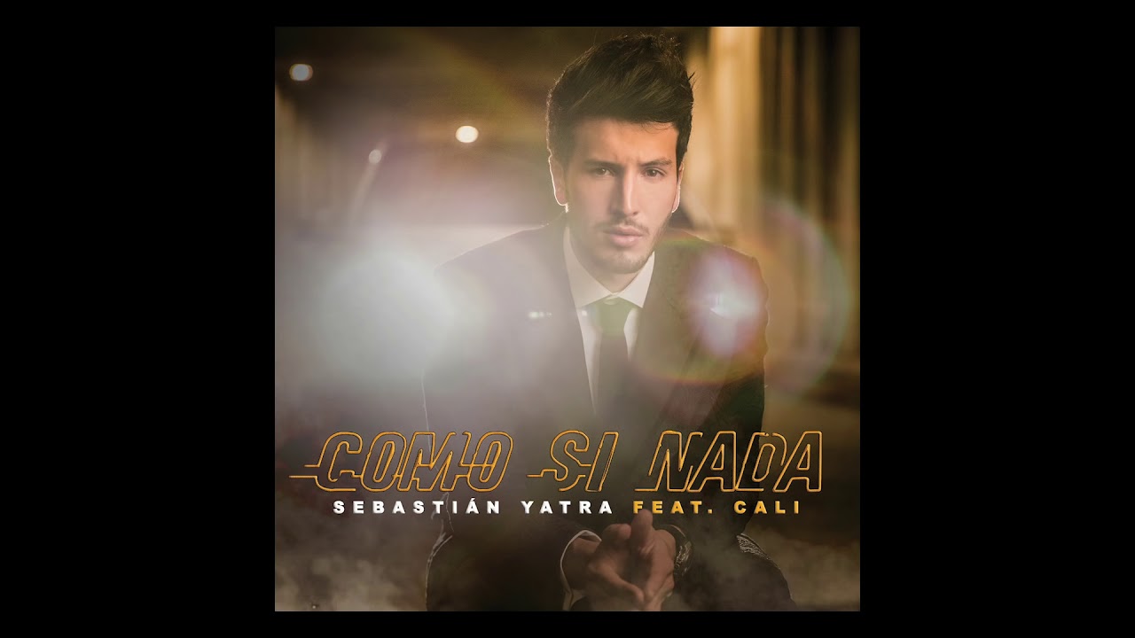 Sebastián Yatra Como Si Nada Audio ft Cali - YouTube