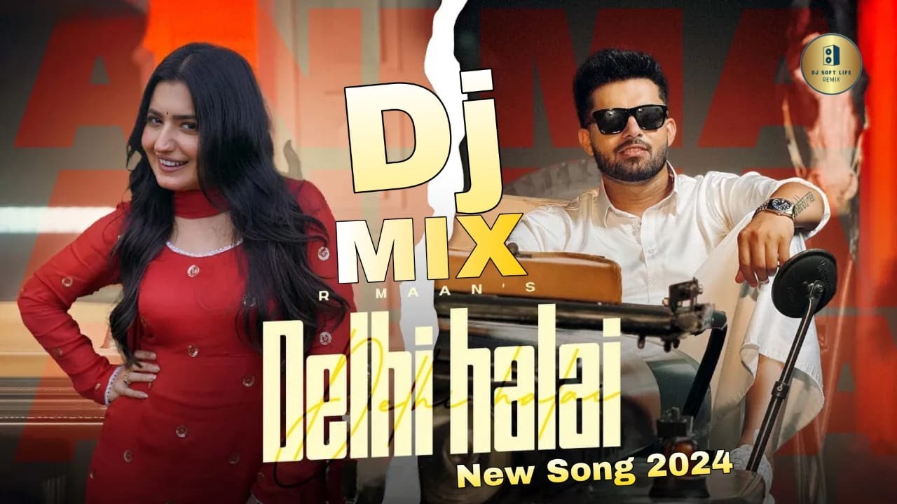 DELHI HALAI (Remix) - R Maan & Nandini Sharma _ Vikram Sarkar _ New ...
