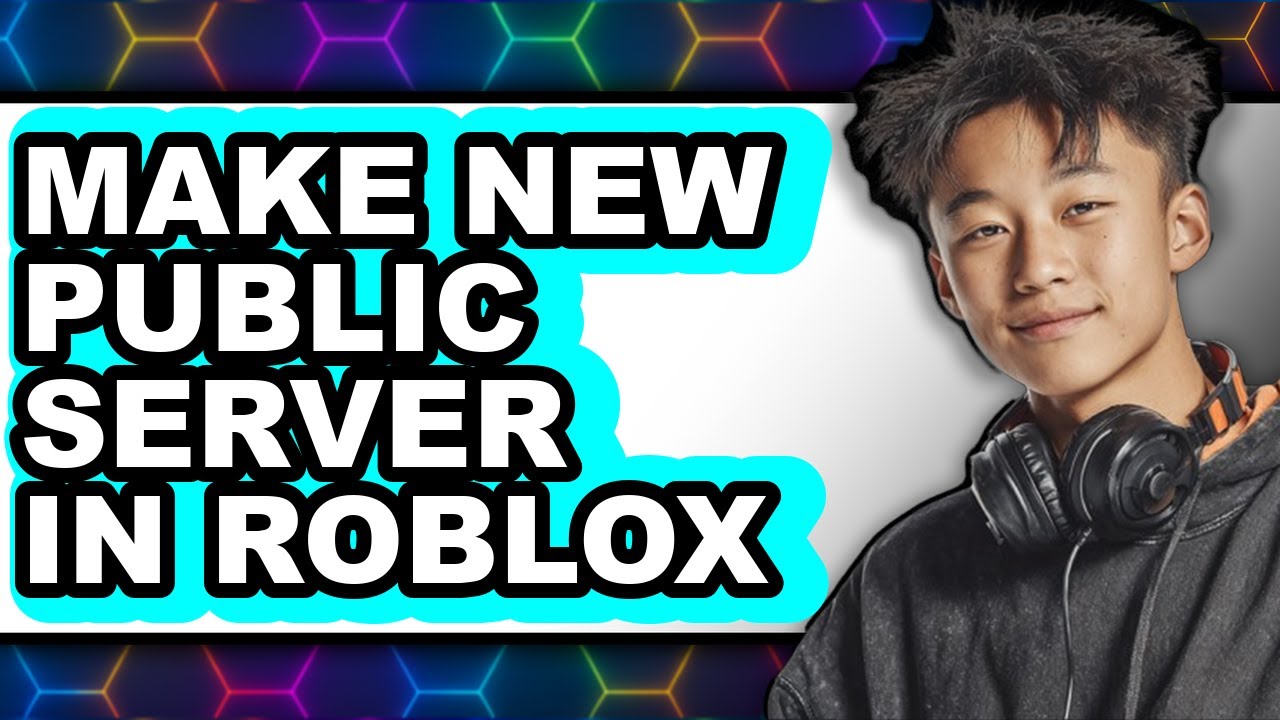 How to Make a New Public Server in Roblox (Easy Method) - YouTube