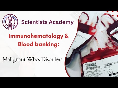 Immunohematology and Blood banking: Malignant Wbcs Disorders - YouTube