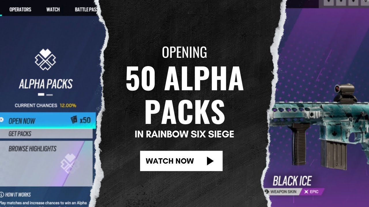 BUYING AND OPENING 50 ALPHA PACKS! | Tom Clancy’s Rainbow Six Siege ...