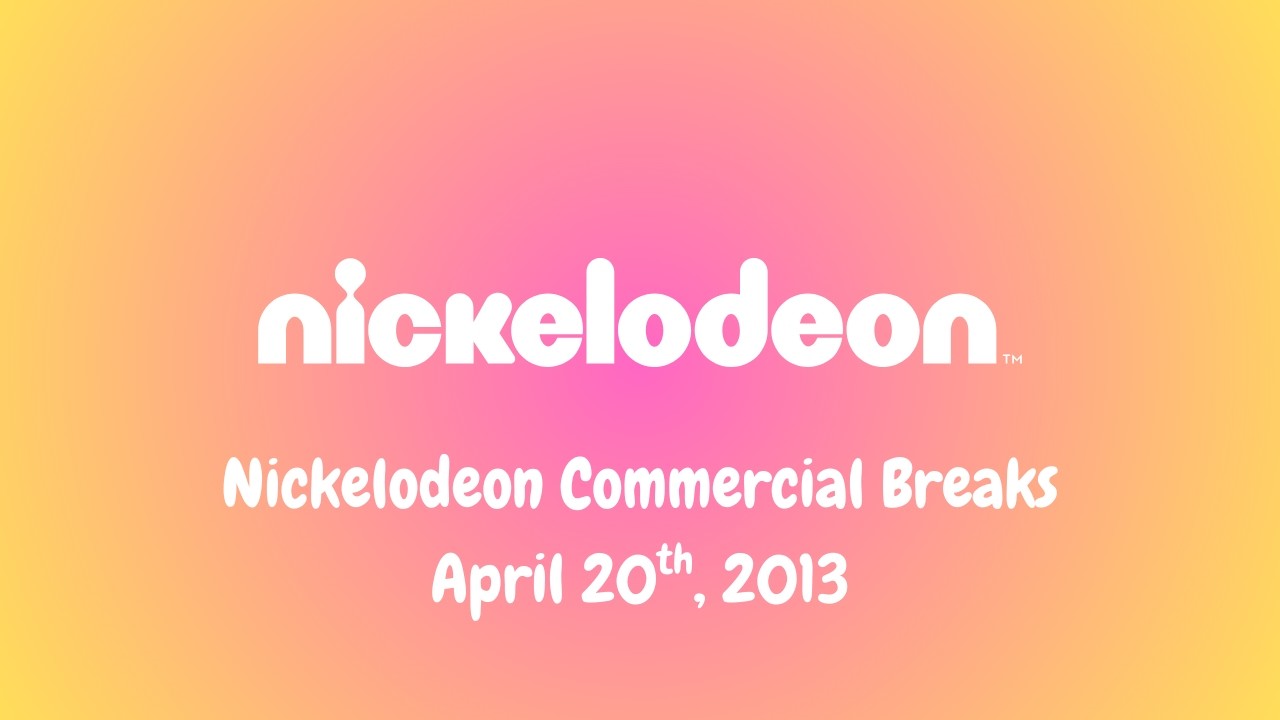 Nickelodeon Commercial Breaks (April 20th, 2013) - YouTube