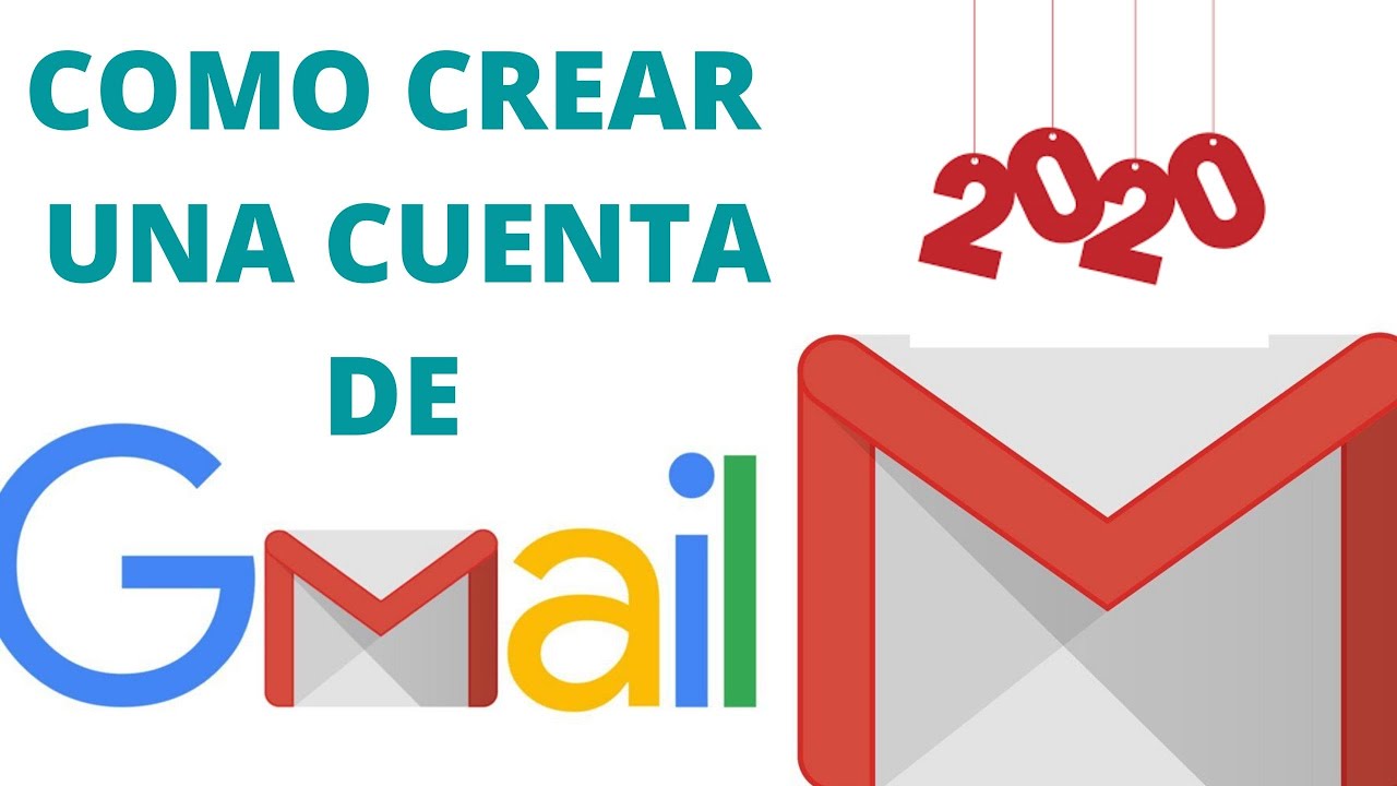 Cómo crear una cuenta de Gmail 2020 | Crea tu Propio CORREO ELECTRÓNICO ...