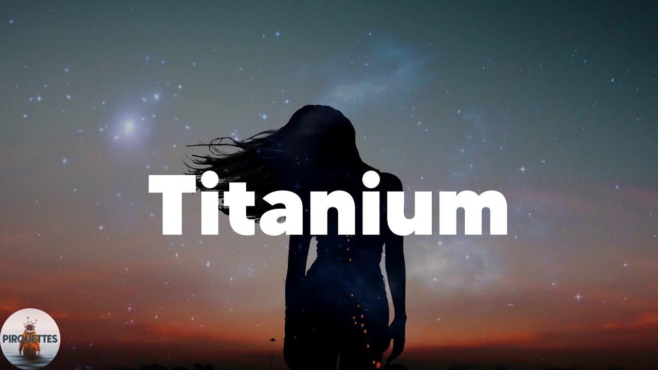 David Guetta - Titanium (feat. Sia) (Lyrics) - YouTube