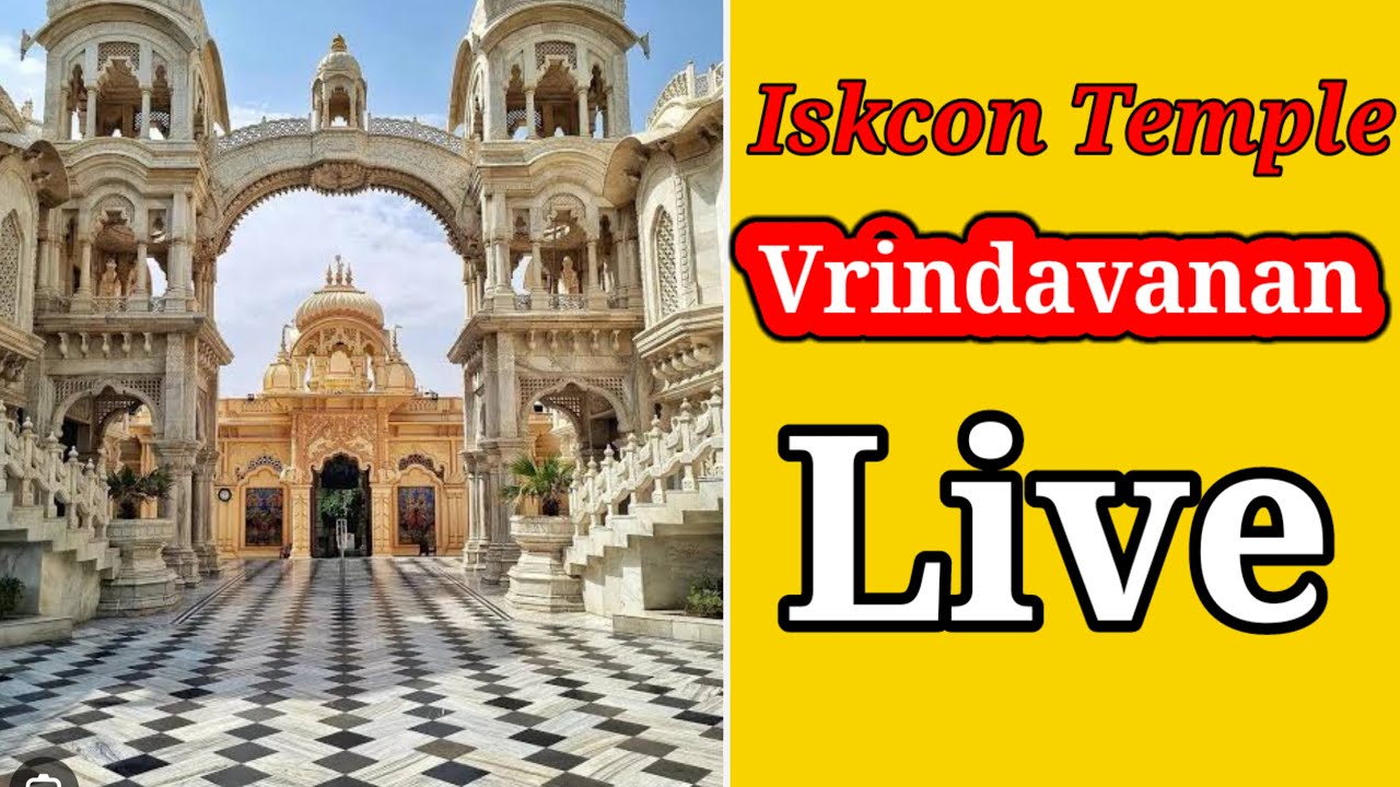 Iskon Temple Vrindavanan Live - YouTube