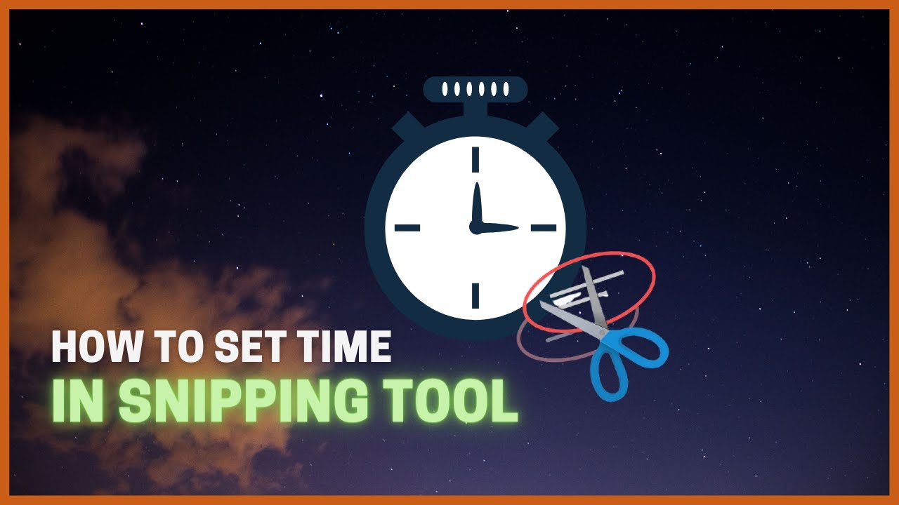 How to Set Time in Snipping Tool | Cyber Encoded - YouTube