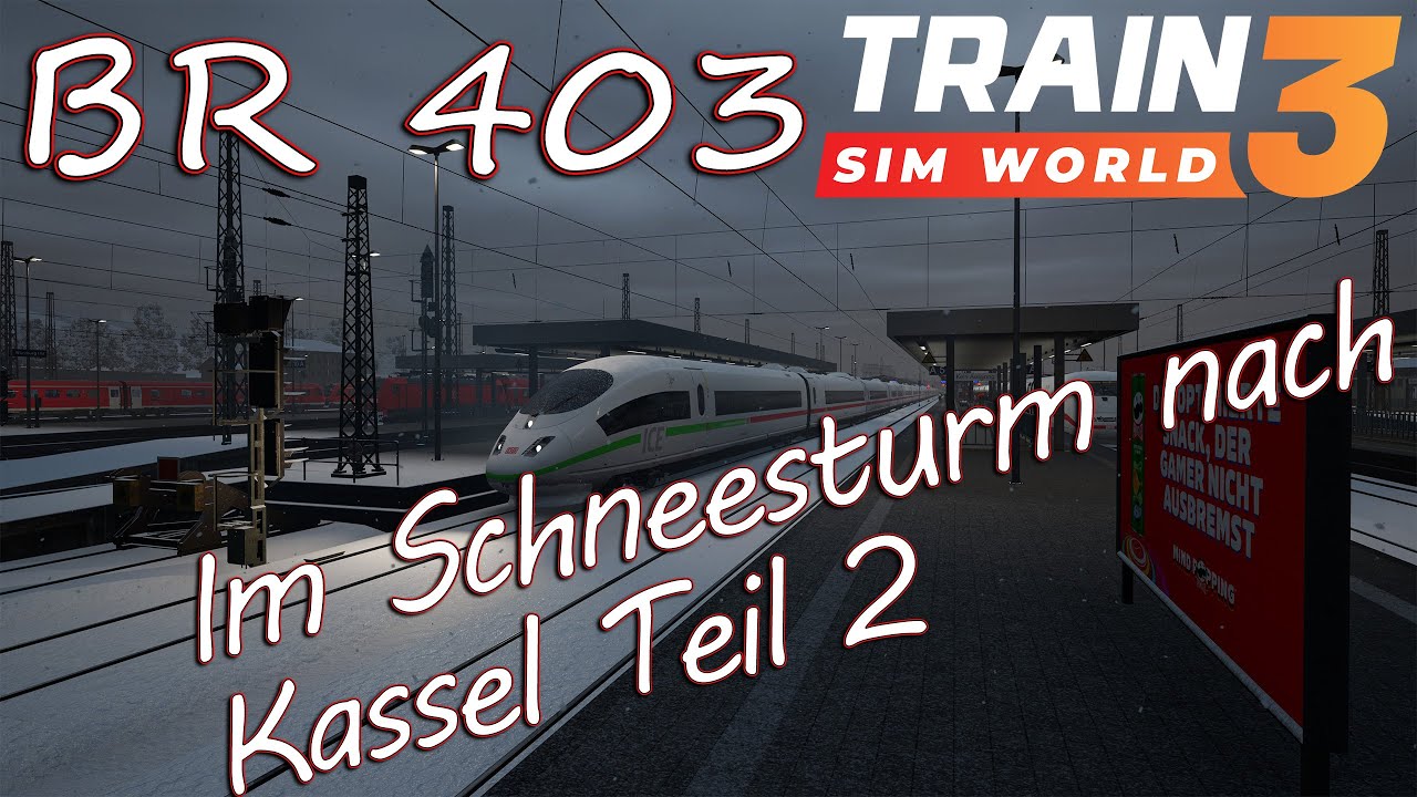 BR 403 / Im Schneesturm nach Kassel Teil 2 ( Fulda - Kassel) / Train ...