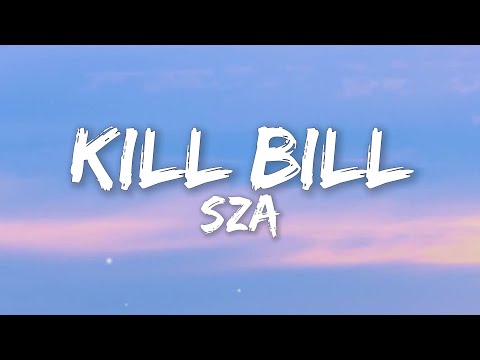 Kill Bill - Sza (Lyrics) #killbill #lyrics #sza