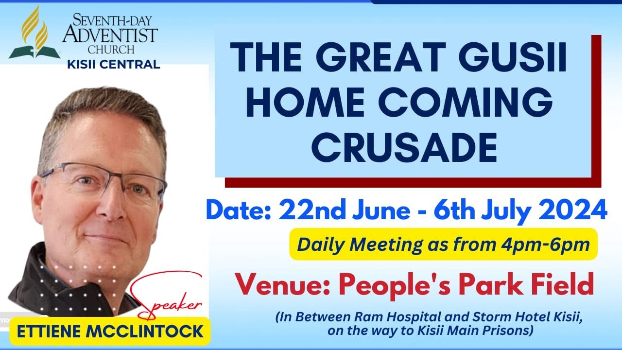 Live Sabbath Worship||Culmination of The Gusii Home Coming Crusade ...