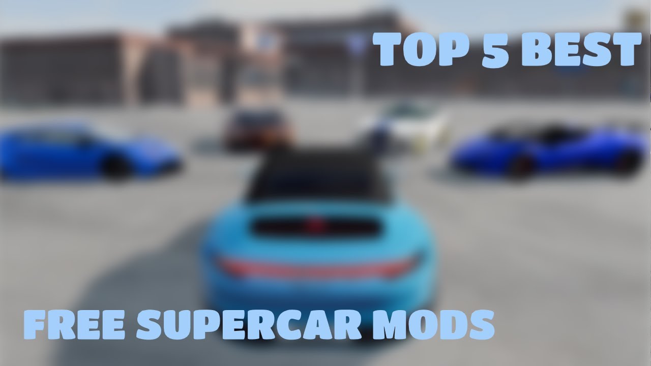 Top 5 Supercar Mods for BeamNG - YouTube