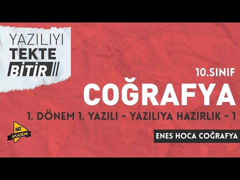 10. Sınıf Coğrafya | 1. Dönem 1. Yazılı | Yazılıya Hazırlık - 1 | Hız Akademi | 2025 - 2026
