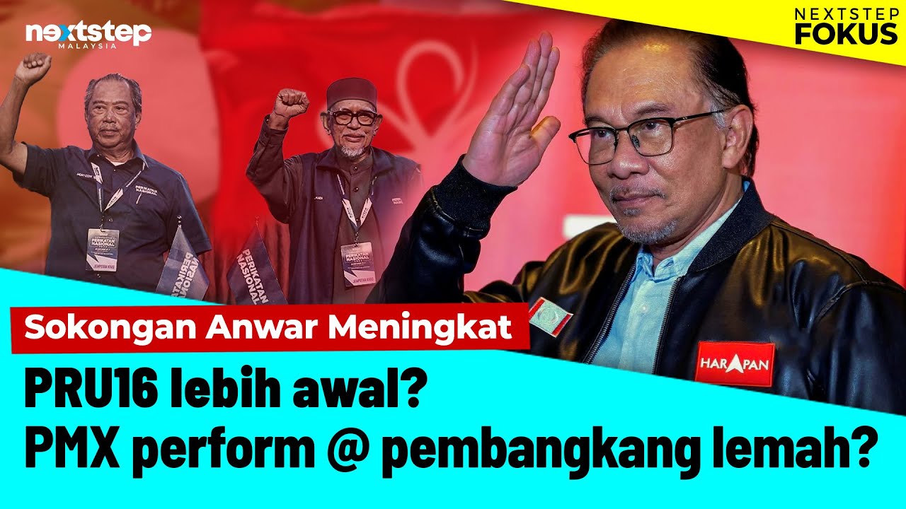 HANGAT! Sokongan Anwar Meningkat: PMX perform atau pembangkang melemah ...