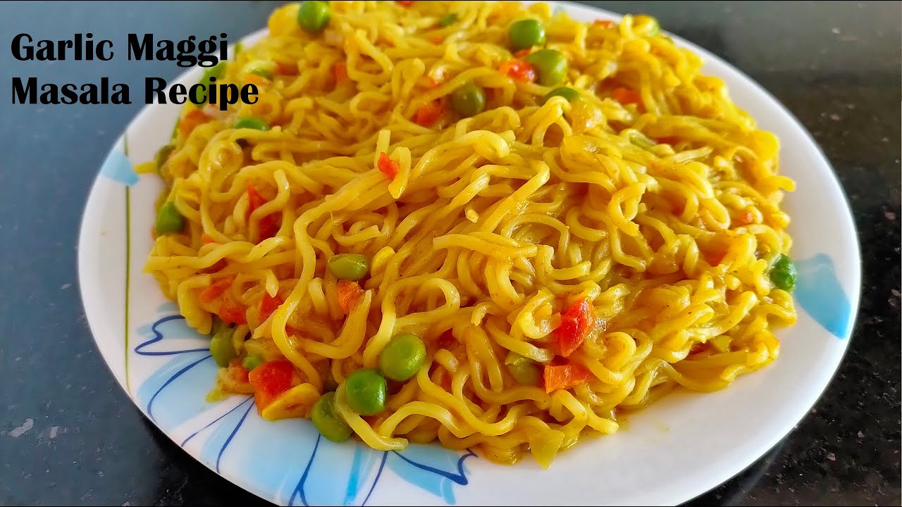 Garlic Maggi Masala Recipe | Best Maggi Masala Ever | Perfect Maggi ...