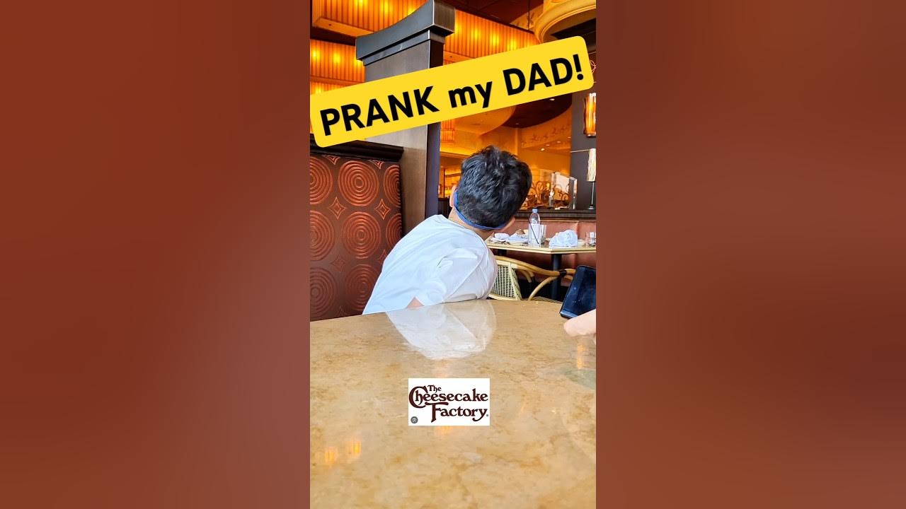 PRANK my DAD in Cheesecake Factory #foodie - YouTube