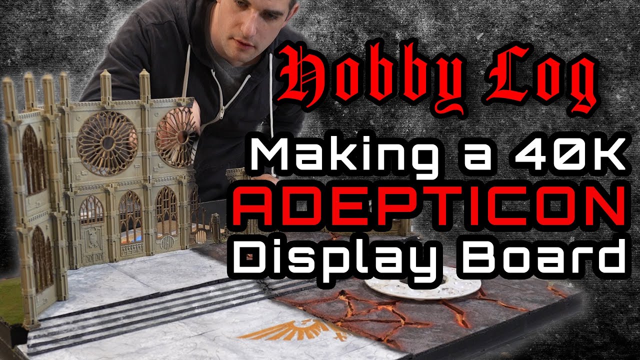 Building an Awesome Warhammer Displayboard for Adepticon - YouTube