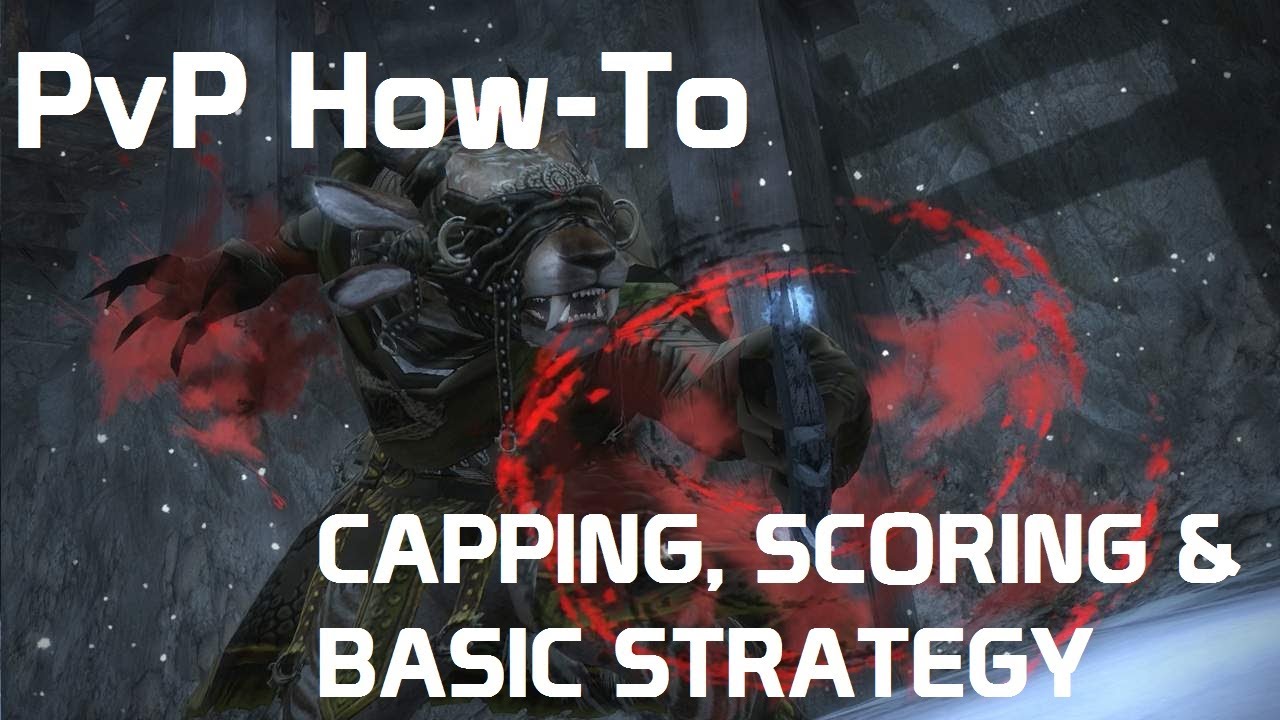 Guild Wars 2 PvP - Capping, Scoring & Basic Strategy - YouTube