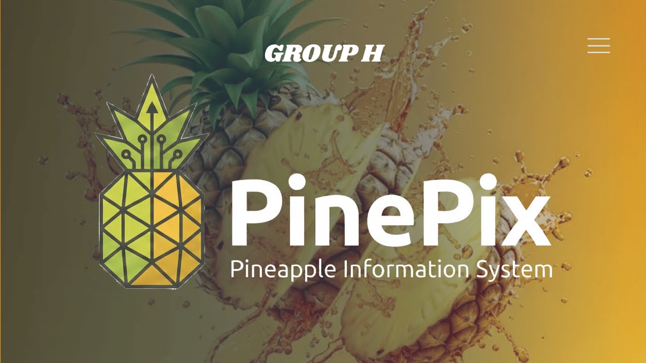 PinePix - Pineapple Information System | SULAM | GROUP H | BITP 3223 SOFTWARE PROJECT MANAGEMENT ...