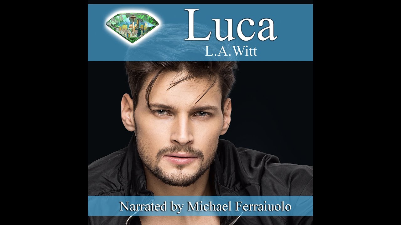 Audiobook Preview: LUCA (written by L.A. Witt, narrated by Michael ...