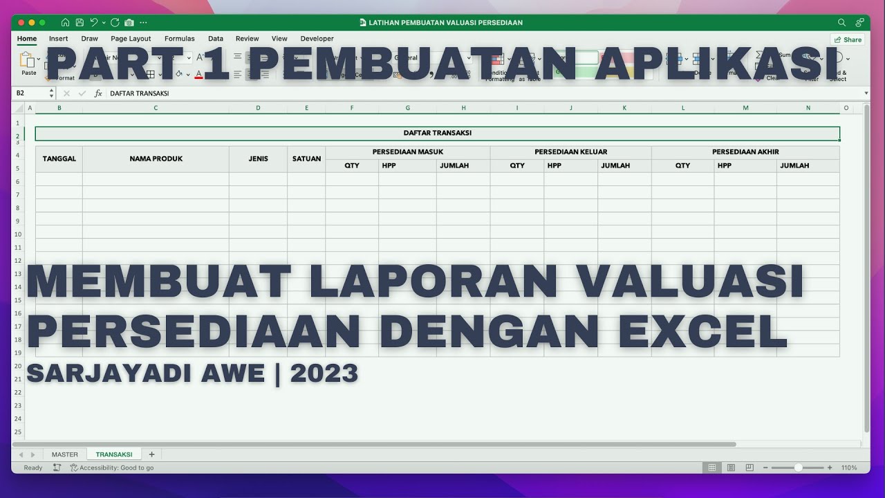 PART 1 | MEMBUAT LAPORAN VALUASI PERSEDIAAN DENGAN APLIKASI EXCEL ...