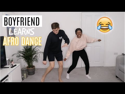 TEACHING MY BOYFRIEND BASIC AFRO BEAT MOVES!! - YouTube