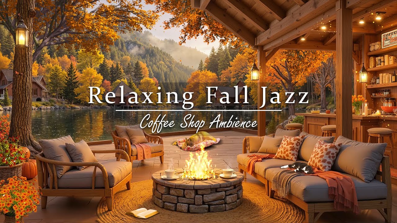 Jazz Relaxing Music & Cozy Fall Coffee Shop Ambience 🍂 Warm Jazz ...