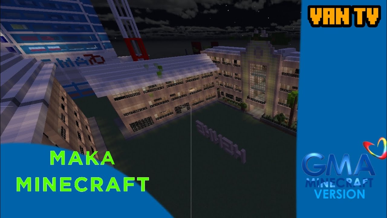 MAKA | GMA MINECRAFT VER. || VAN TV - YouTube