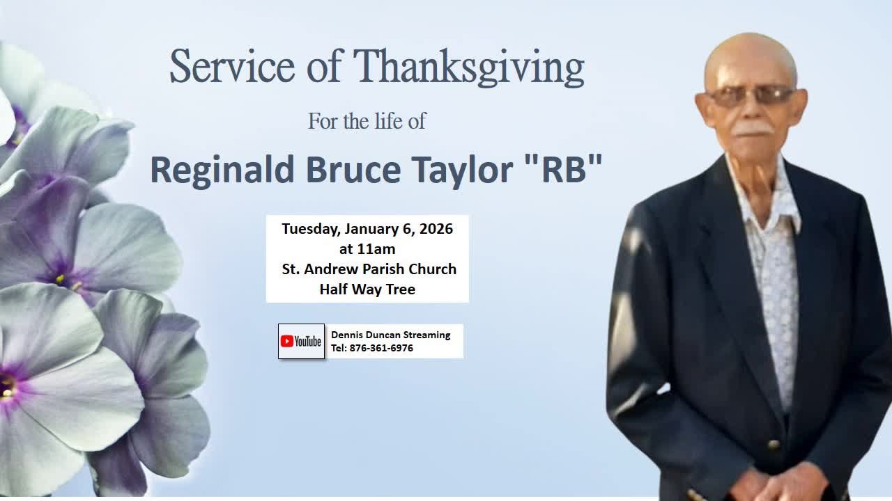 Service of Thanksgiving for the life of Reginald Bruce Taylor "RB ...