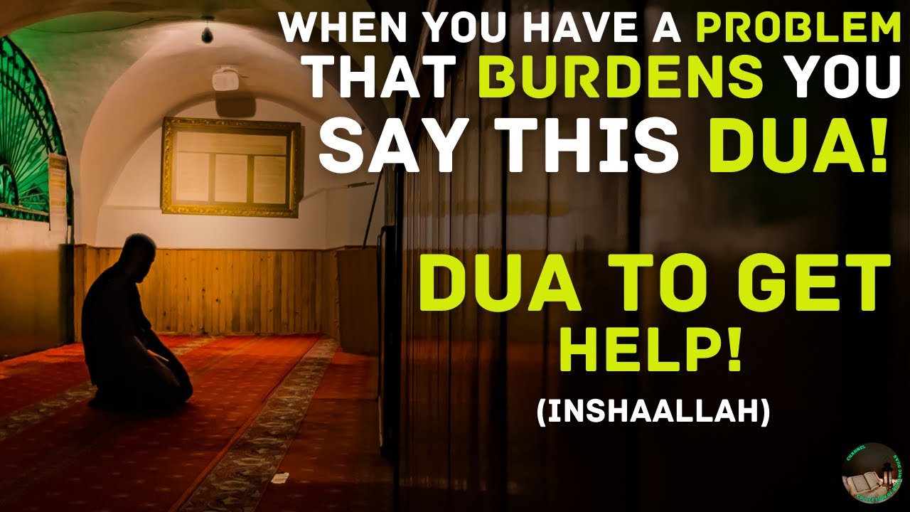 Dua To Get Help From Allah Quickly - Most Powerful Heart Touching Dua ...