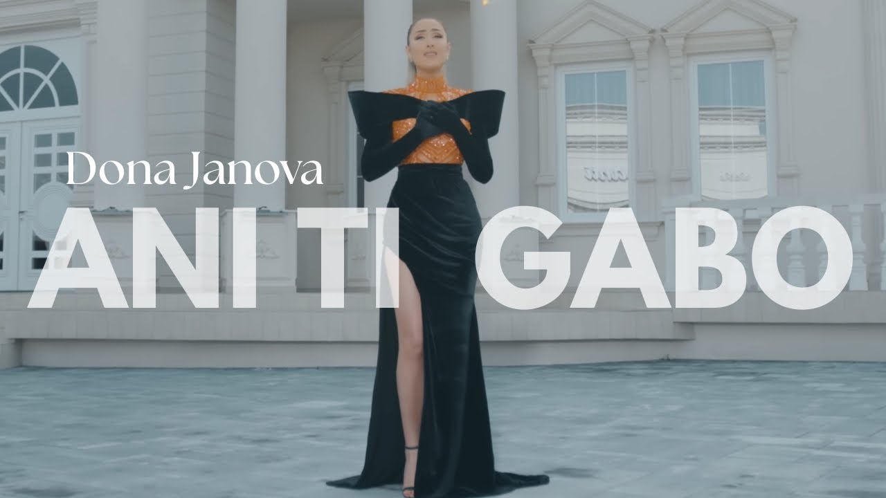 Dona Janova - Ani Ti Gabo (Official Video) - YouTube