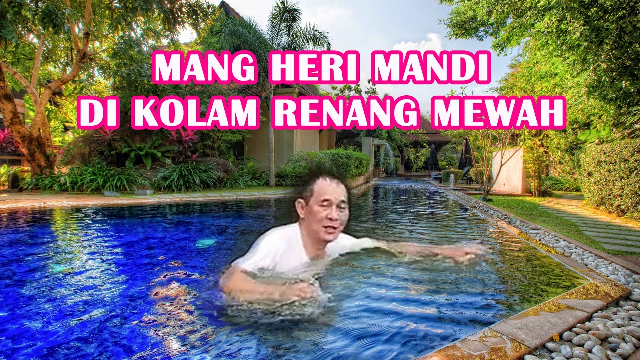 MANG HERI JAUH JAUH MANDI DI KOLAM RENANG MEWAH ( PEMANDIAN ALAMI 1000 AKO) DESA PURUN - YouTube