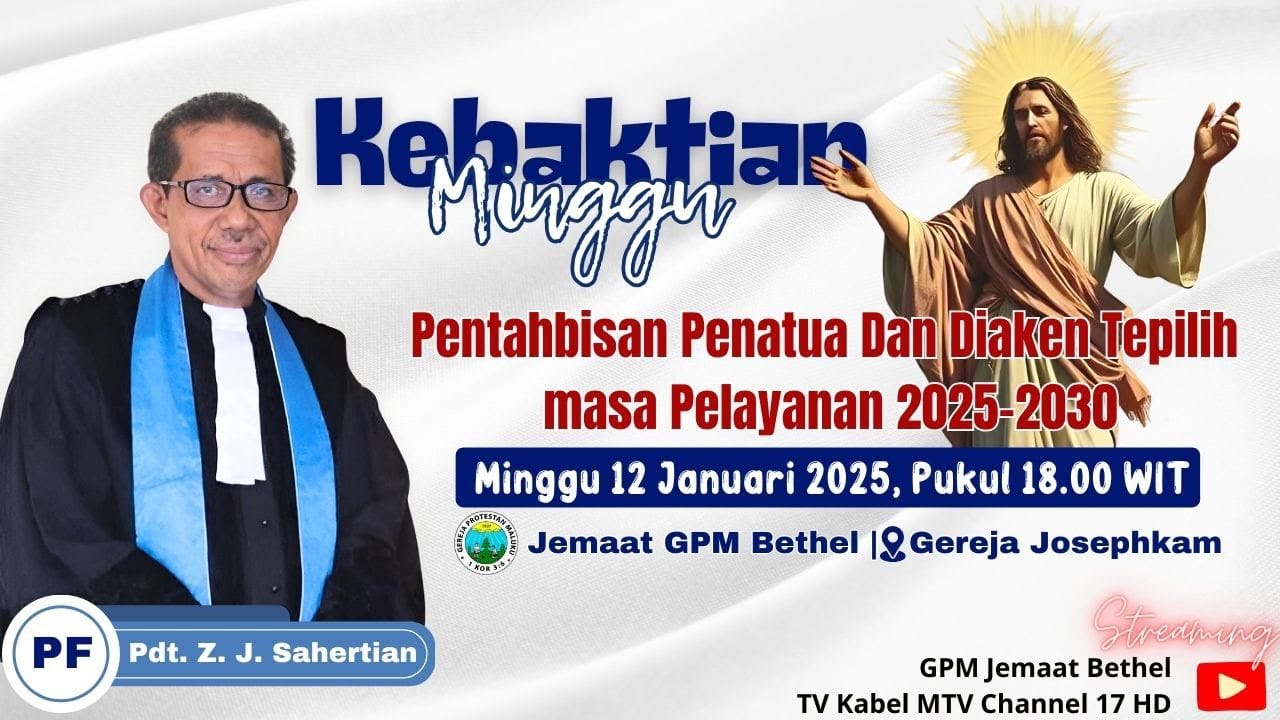 Kebaktian Minggu PENAHBISAN PENATUA & DIAKEN 5 Januari 2025 PUKUL 18.00 ...