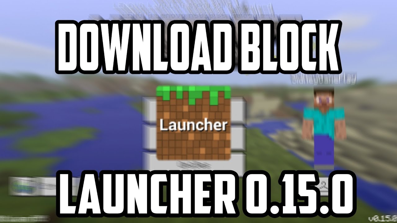 DOWNLOAD DO BLOCK LAUNCHER 0.15.0 BUILD 1 - YouTube