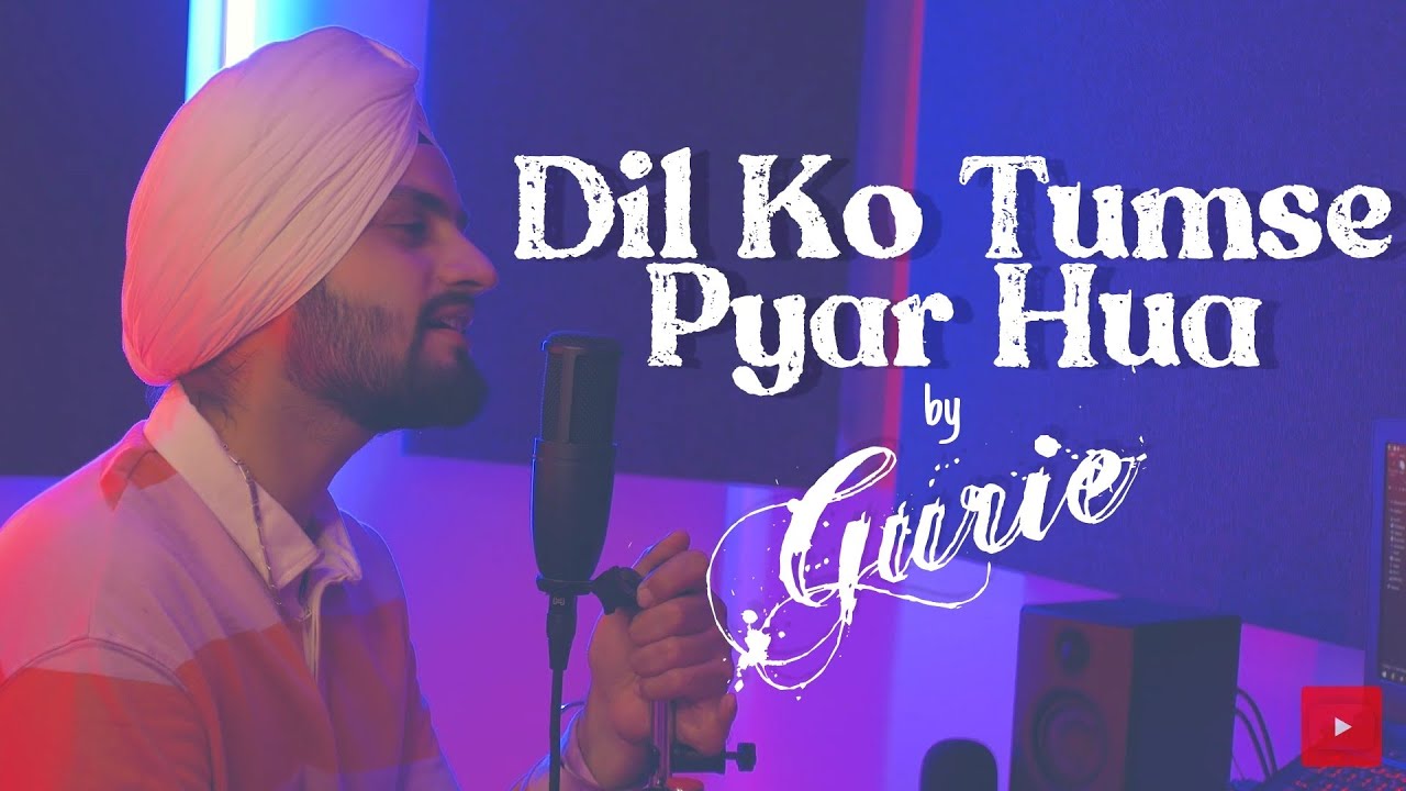 Dil Ko Tumse Pyar Hua - Gurie | Official Video | RHTDM | Rehna Hai Tere ...