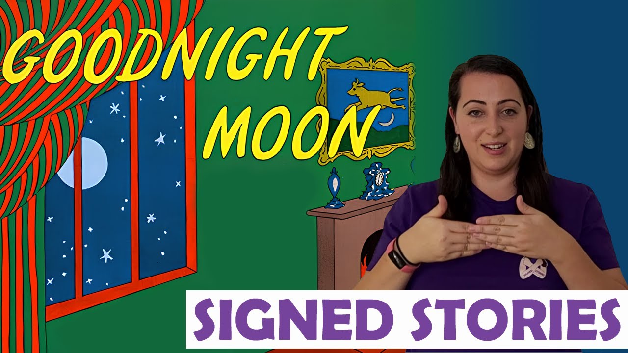 Goodnight Moon by Margaret Wise Brown - Read aloud - Signed Stories ...