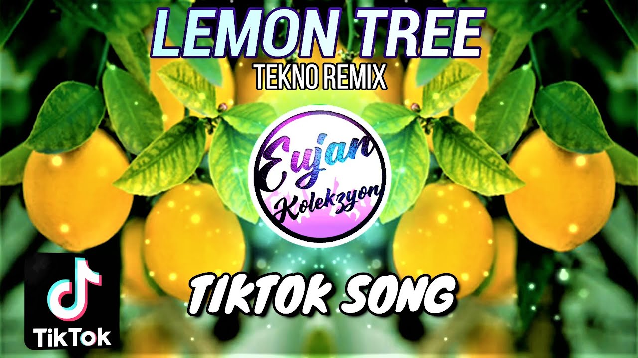 LEMON TREE | TEKNO REMIX | TIKTOK VIRAL | Jasmine Xu x Dj Rowel - YouTube