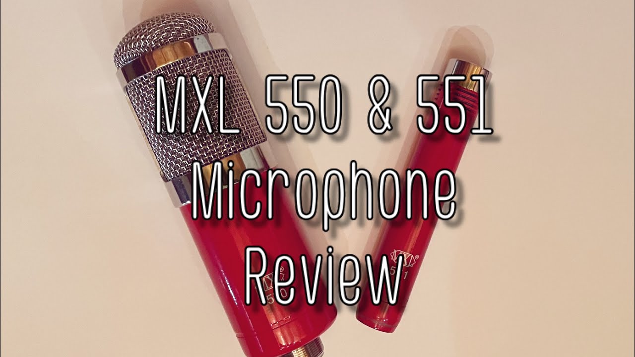 MXL 550/551 Microphone Ensemble Review - YouTube