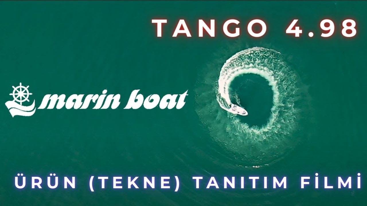 Martı Film "Marin Boat " Ürün "Tekne" Tanıtım Filmi | Tango 4.98 - YouTube